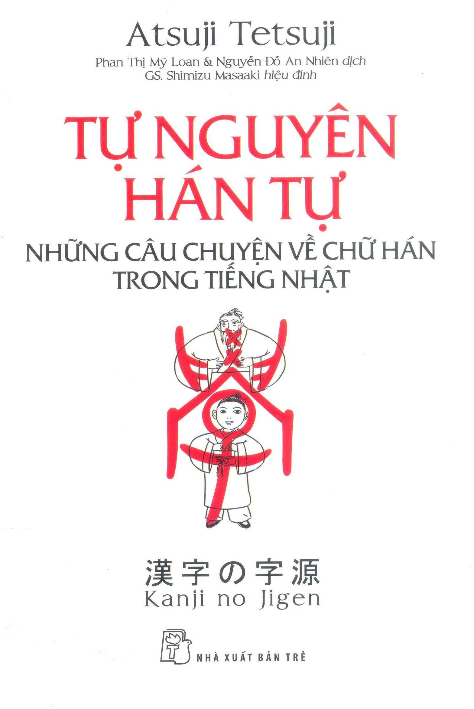 Tự Nguyên Hán Tự - Những Câu Chuyện Về Chữ Hán Trong Tiếng Nhật | iCheck.vn